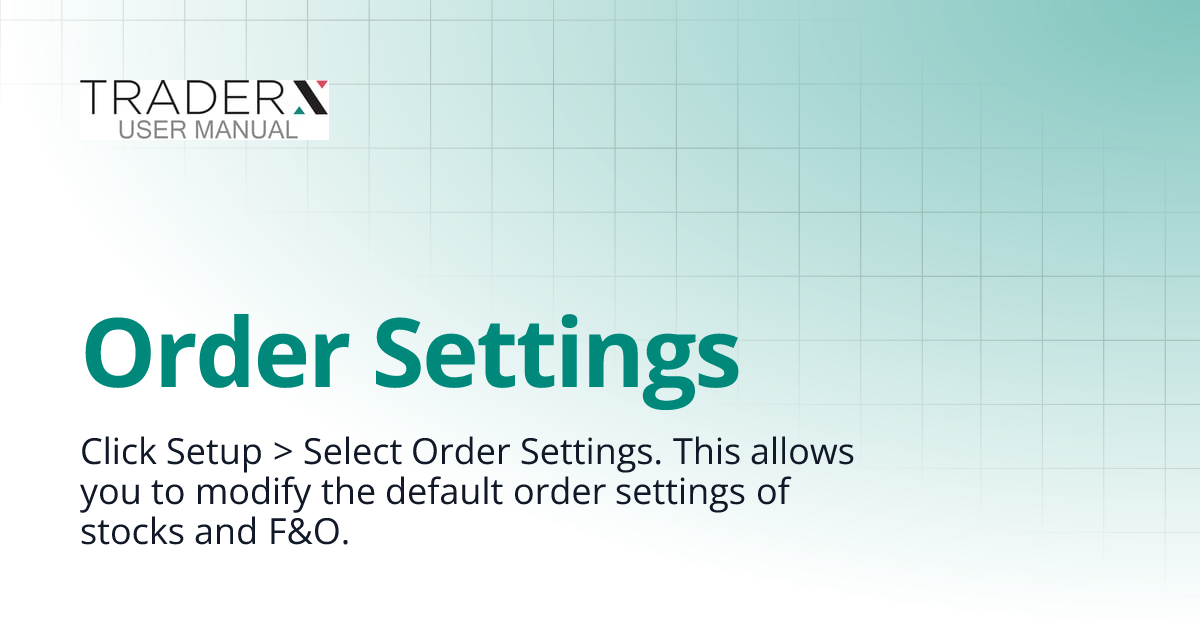 Order Settings | TRADERX