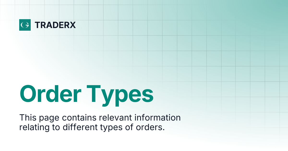 Order Types | TRADERX